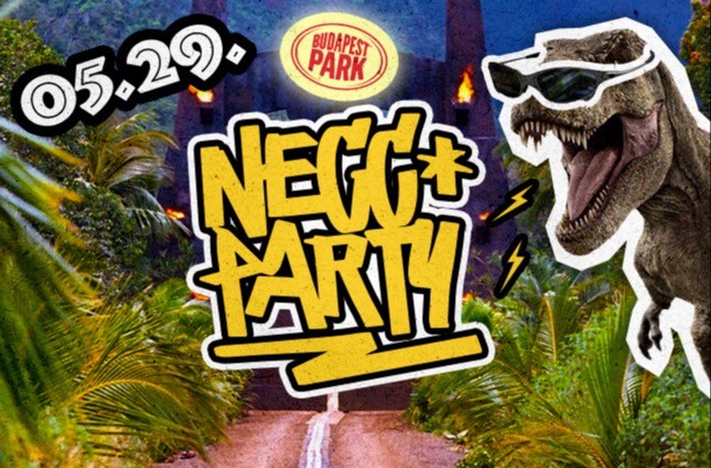 NECC PARTY // BUDAPEST PARK // 05.29. - Budapest Park