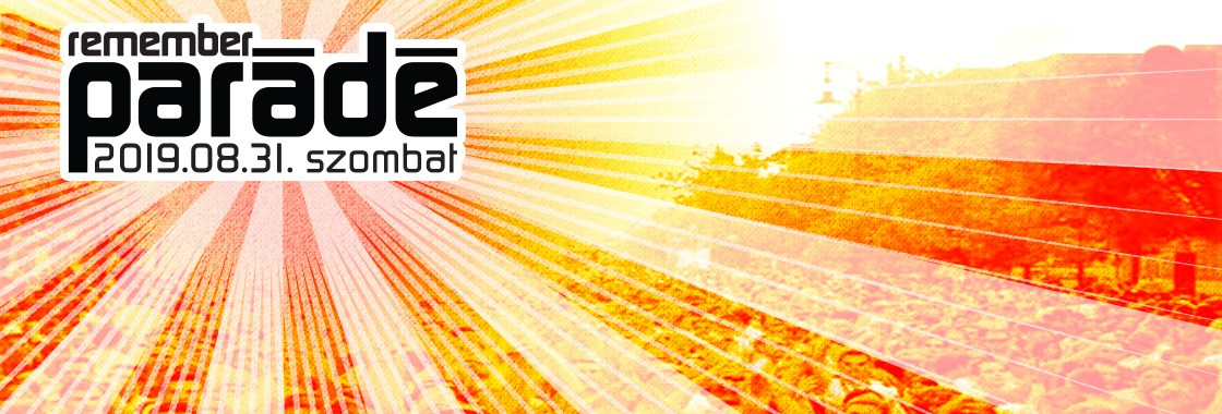 PARÁDÉ REMEMBER - Budapest Park